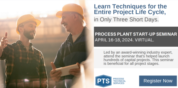 PTS Process Plant Start-Up Seminar - Process Technical Services (PTS)