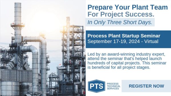 PTS September 2024 Process Plant StartupSeminar - Process Technical Services (PTS)